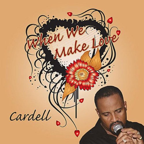 Amazon.com: When We Make Love : Cardell: Digital Music