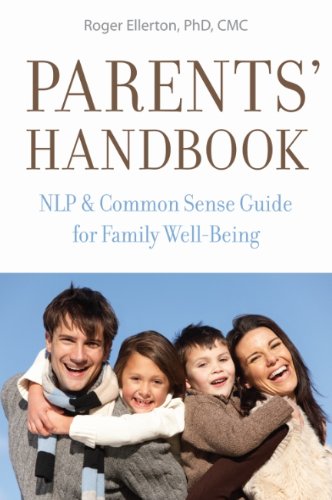 Parents' Handbook: NLP and Common Sense Guide for Family Well-Being ...