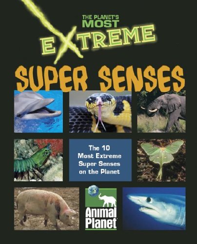 Amazon | Extreme Super Senses (Planet's Most Extreme) | Devaney, Sherri ...