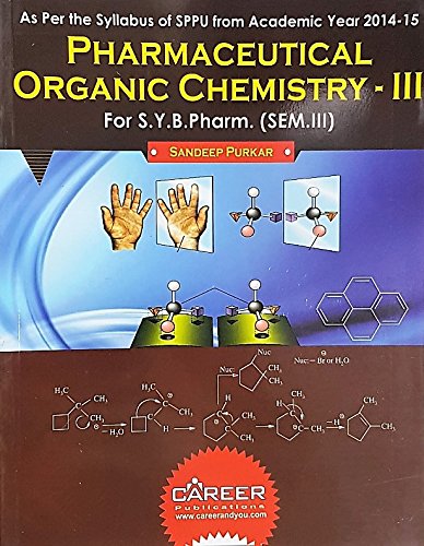 Pharmaceutical Organic Chemistry - III: Purkar, Sandeep: 9789382322474 ...