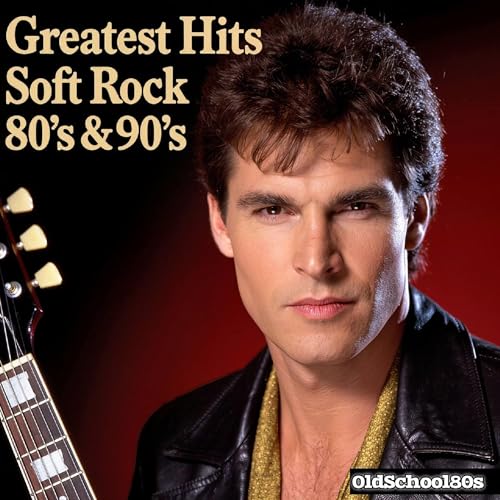 Play Greatest Hits Soft Rock 80's by OldSchool80s on Amazon Music