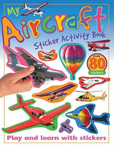 My Aircraft Sticker Activity Book: Play and Learn with Stickers (My ...