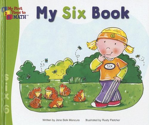 My Six Book (My First Steps to Math, 1266): Moncure, Jane Belk ...