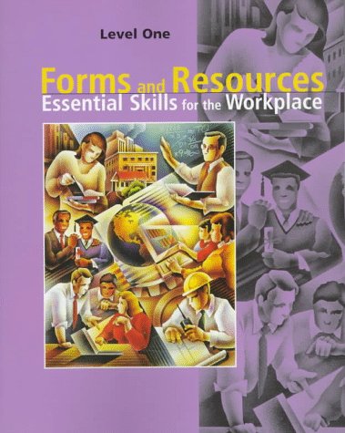 Forms and Resources Essential Skills for the Workplace: Level One ...