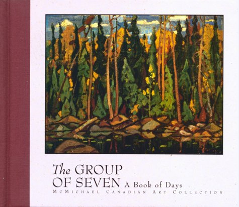 The Group of Seven: Book of Days: McMichael Canadian Art Collection ...