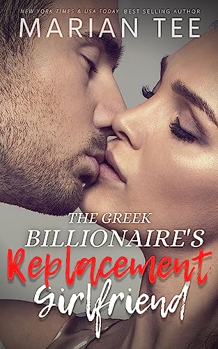 Amazon.com: The Greek Billionaire's Replacement Girlfriend (A Painful Kind of Love) eBook : Tee ...