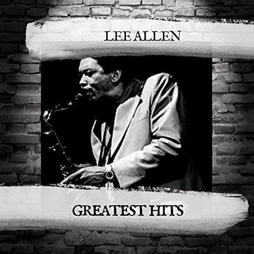 Amazon Music - Lee AllenのGreatest Hits - Amazon.co.jp