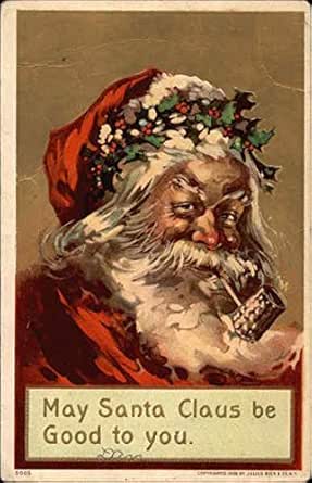 May Santa Claus be Good to You Original Antique Postcard at Amazon's ...