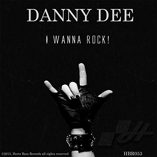 Play I Wanna Rock by Danny Dee on Amazon Music Unlimited