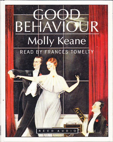 Good Behaviour: Amazon.co.uk: Keane, Molly: 9781860219610: Books