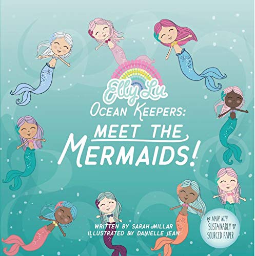 Meet the Mermaids!: Sarah Millar: 9780999278840: Amazon.com: Books
