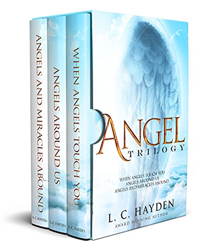 Angel Trilogy (Angels and Miracles Series Book 1) eBook : Hayden, L. C ...