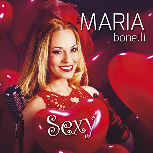 Play Sexy by Maria Bonelli on Amazon Music