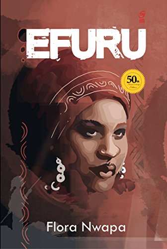 Efuru. 50th Anniversary Edition (English Edition) eBook : Nwapa, Flora: Amazon.de: Kindle-Shop