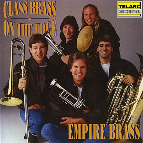 Play Class Brass: On the Edge by Empire Brass on Amazon Music
