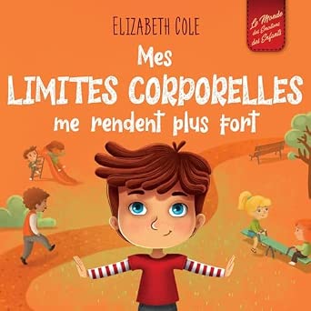 Livre pour enfants sur la sécurité corporelle et le consentement