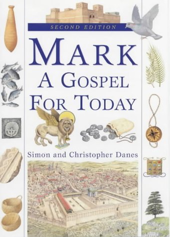 Mark: A Gospel for Today ( GCSE course): Amazon.co.uk: Danes, Simon ...