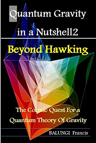 Amazon.com: Quantum Gravity in a Nutshell2: Beyond Hawking-The Cosmic Quest for a Quantum Theory ...