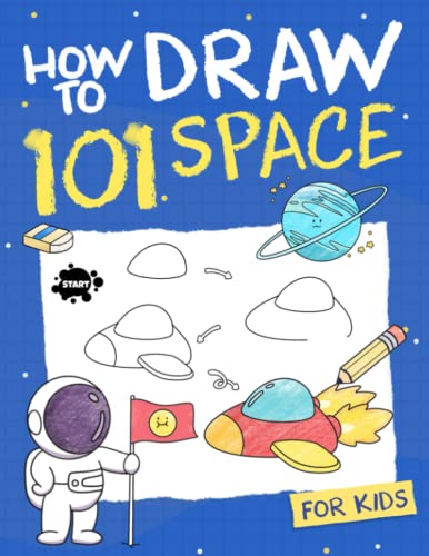 Buy How To Draw Space For Kids: Simple and Easy Step-by-Step Guide Book ...