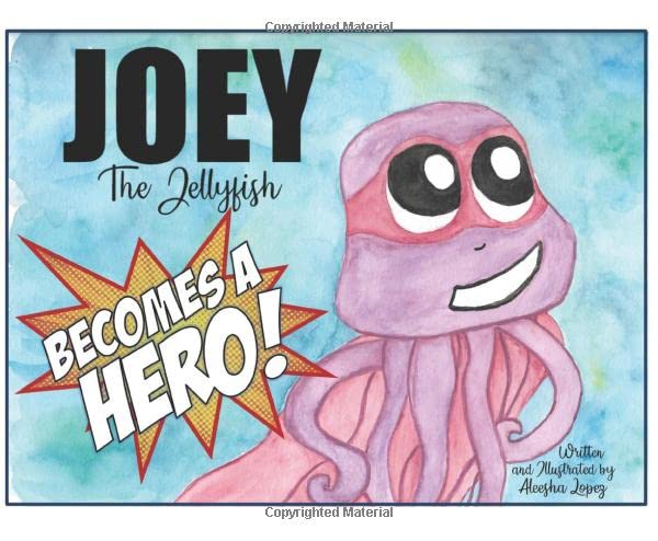 Amazon.com: Joey the Jellyfish Becomes a Hero!: 9781083057280: Lopez ...
