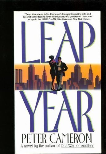 Leap Year: A Novel: Cameron, Peter: 9780060920395: Amazon.com: Books