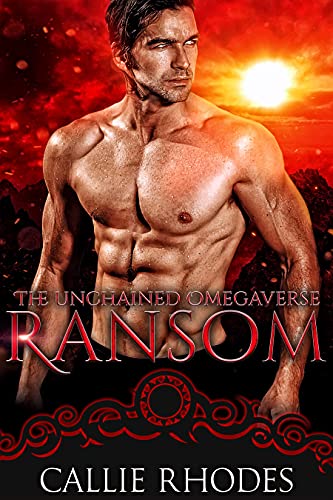 Amazon.com: Ransom: The Unchained Omegaverse: M/F Alpha Omega Romance ...