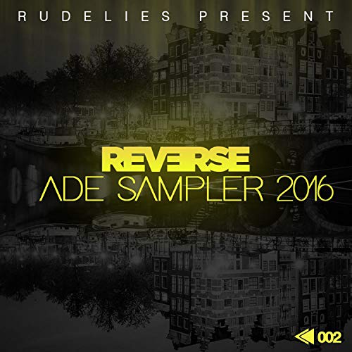 RudeLies Present: REV?RSE ADE Sampler 2016 by RudeLies on Amazon Music ...