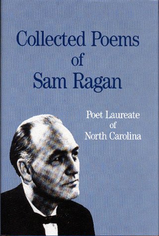 Collected Poems of Sam Ragan: Warren, Marsha W., Ragan, Sam ...
