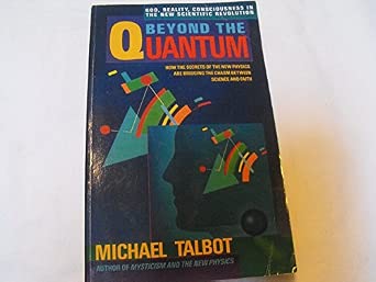 Beyond the Quantum: Talbot, Michael: 9780553344806: Amazon.com: Books