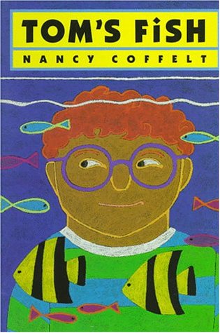 Tom's Fish: Coffelt, Nancy: 9780152005870: Amazon.com: Books