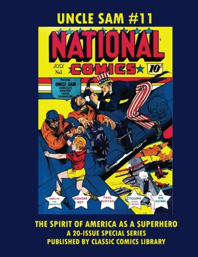 Uncle Sam Comics #11: Email Request Classic Comics Library Catalog ...