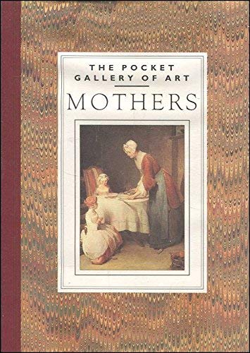 Pocket Gallery of Art: Mothers: Eva Howarth: 9781855830608: Amazon.com ...