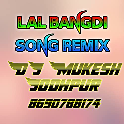 Écouter Lal bangdi song remix (Remix) par DJ Mukesh Jodhpur sur Amazon ...