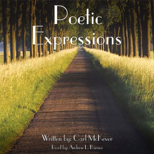 Amazon.com: Poetic Expressions (Audible Audio Edition): Carl McKever ...