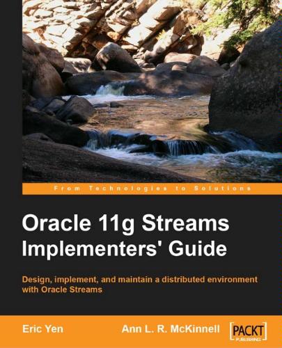 Amazon.com: Oracle 11g Streams Implementer's Guide: 9781847199706: Mckinnell, Ann, Yen, Eric: Books