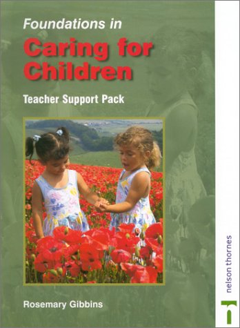 Buy Teacher Support Pack (Foundations in Caring for Children: Teacher ...