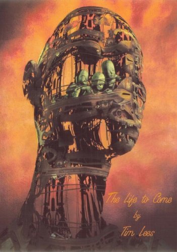 The Life to Come: Tim Lees: 9780954881221: Amazon.com: Books