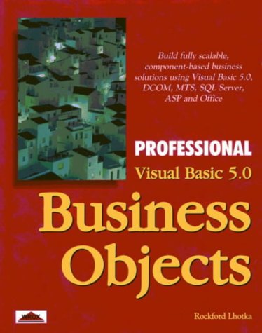 Professional Visual Basic 5.0 Business Objects: rockford-lhotka ...