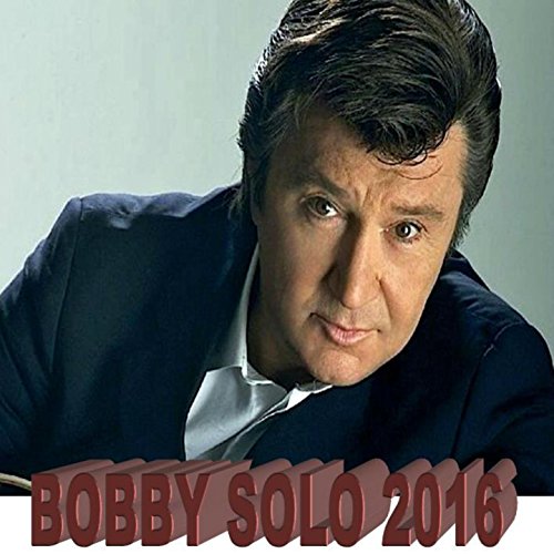 Bobby Solo 2016 de Bobby Solo en Amazon Music - Amazon.es