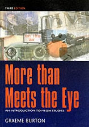 More than Meets the Eye, 3Ed: An Introduction to Media Studies: Amazon ...