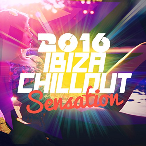 Amazon.com: 2016 Ibiza Chillout Sensation : 2015 Ibiza Chillout ...