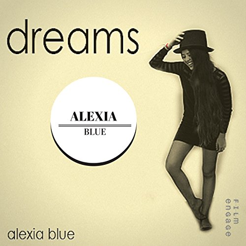 Amazon.com: Dreams : Alexia Blue: Digital Music