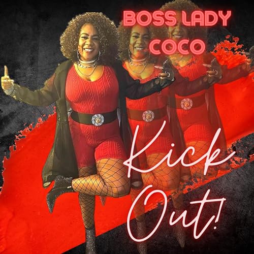 Play Kick Out by Boss Lady Coco on Amazon Music