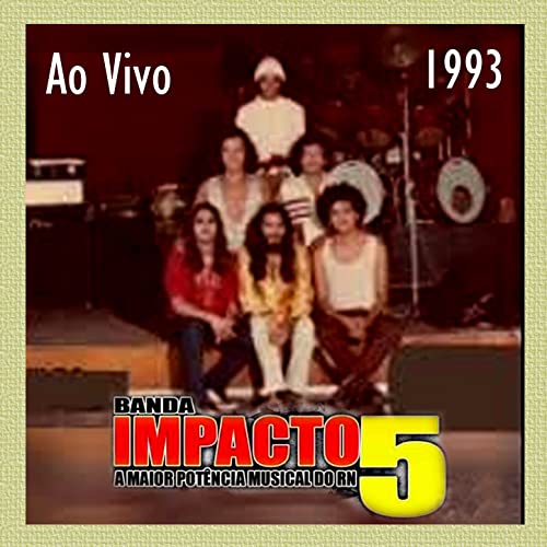 Amazon Music - BANDA IMPACTO 5のAO VIVO 1993 - Amazon.co.jp