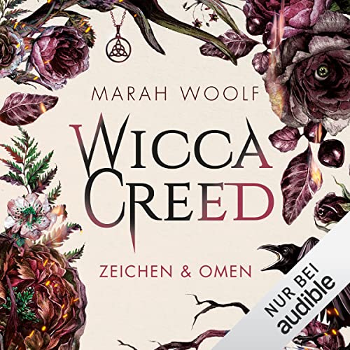 Zeichen & Omen: Wicca Creed 1 (Audio Download): Marah Woolf, Anne Düe ...