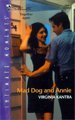 Mad Dog And Annie: Virginia Kantra: 9780373271184: Amazon.com: Books