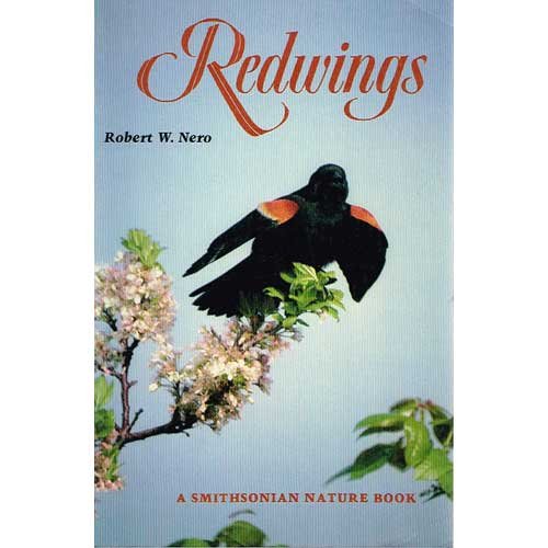 Redwings: A Smithsonian Nature Book: Nero, Robert W.: 9780874746778 ...