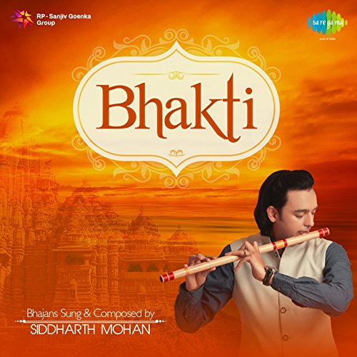 Amazon.com: Bhakti : Siddharth Mohan: Digital Music