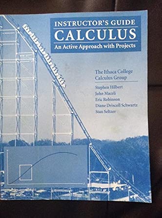 Calculus - an Active Approach with Projects - Teachers Manual: S ...