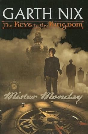 Mister Monday (Keys to the Kingdom (Pb)): Garth Nix: 9780756915803 ...